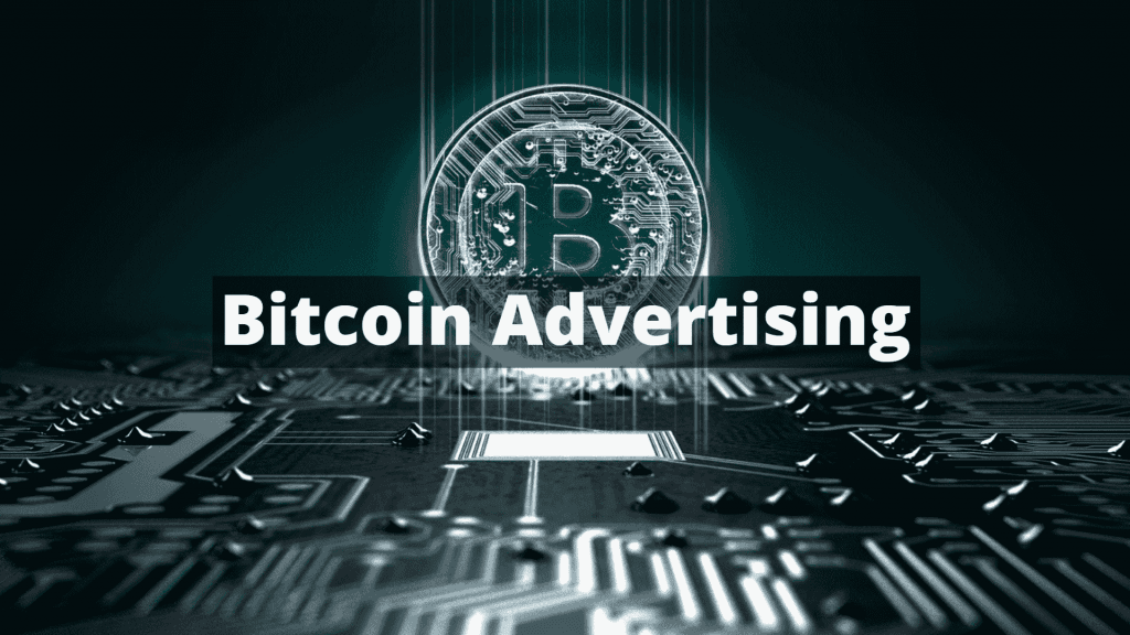 Bitcoin Advertising: Everything you Need to Know - News